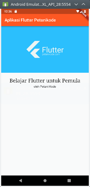 Tutorial Flutter #5: Belajar Menggunakan Widget Dasar dan Widget Layout Tutorial Flutter #5: Belajar Menggunakan Widget Dasar dan Widget Layout